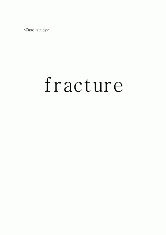 fracture case study.hwp
