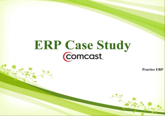 ERP 사례 (COMCAST)