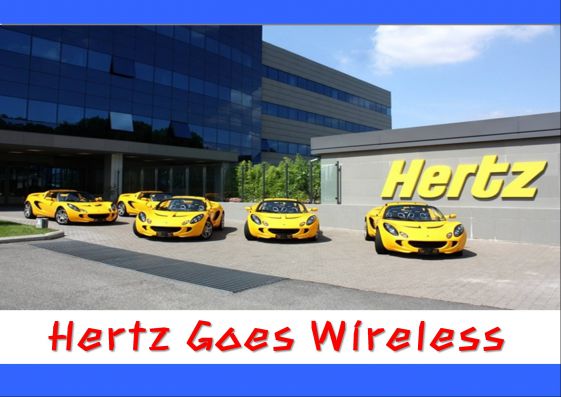 hertz,Hertz Goes Wireless,L - Commerce,Pervasive Computing,퍼베이시브,M - Commerce,Hertz 무선서비스