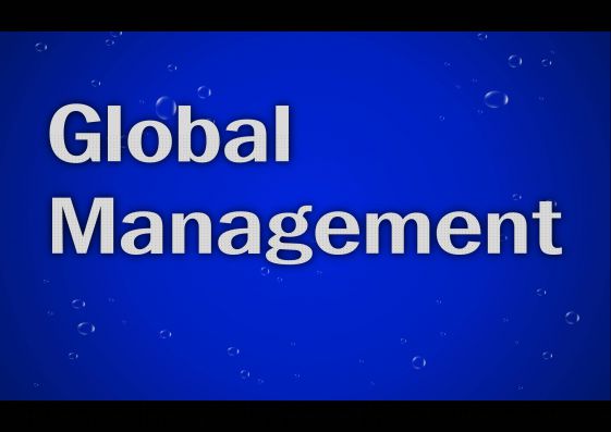 Global Management 물산업 - DWS Co. Ltd ( Dong-a Water Service )
,물산업의 중요성과 상수도 기술의 중요성, 사업개요, 해외시장조사, 마케팅전략 분석, 해외시장 진입전략.pptx