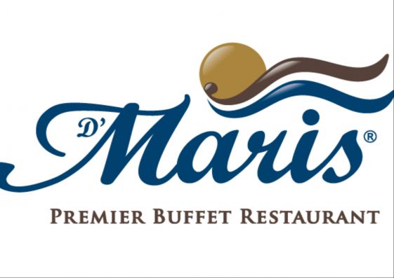 맛있는 바닷바람이 느껴지는 곳 - 드마리스 레스토랑 D’maris란 “D”(Delicous) +“Maris”(라틴어의 바람)  = “맛있는 바닷바람” [성공적인 요식업 사례].pptx