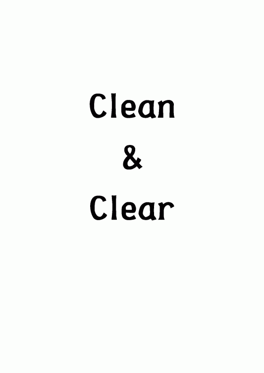 클린앤클리어 (Clean & Clear) 마케팅의 기본개념과 전략수립체계, STP, 4P, 분석 결과 문제점 도출