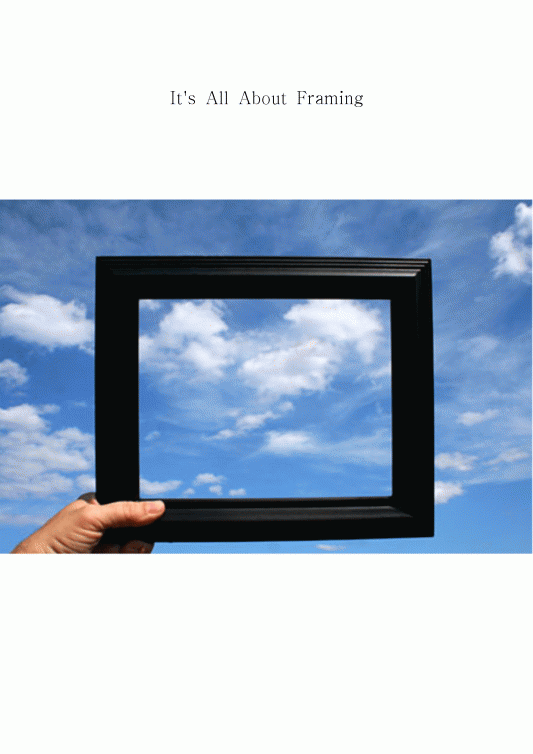 마케팅전략론 4차과제 - Its All About Framing -프레이밍(Framing)