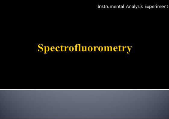 Spectrofluorometry (형광분석법) PPT