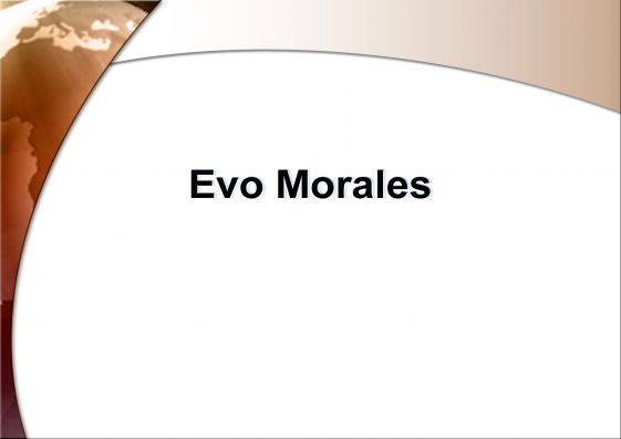 에보모랄라스, Evo Morales