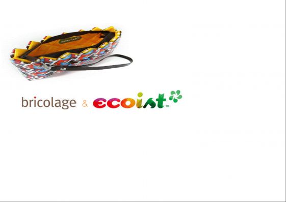 Bricolage란Ecoist 소개Ecoist 기업 평가