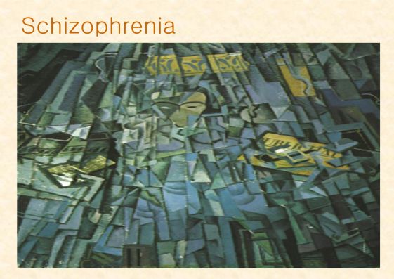 Schizophrenia 2 레포트 자료