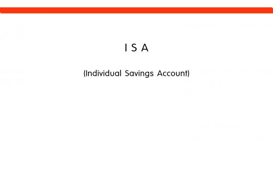 ISA(Individual Savings Account) 발표자료(S급)