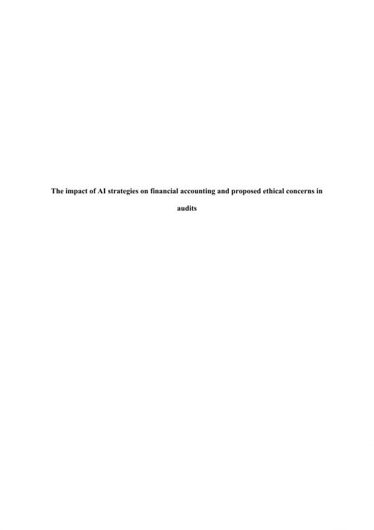 The impact of AI strategies on financial accounting and proposed ethical concerns in auidts (AI 기술이 회계 분야에 미치는 영향에 대한 문학적 고찰)