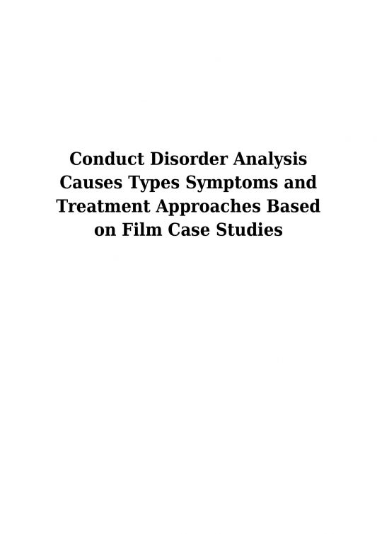 Conduct Disorder Analysis Causes Types Symptoms and Treatment Approaches Based on Film Case Studies