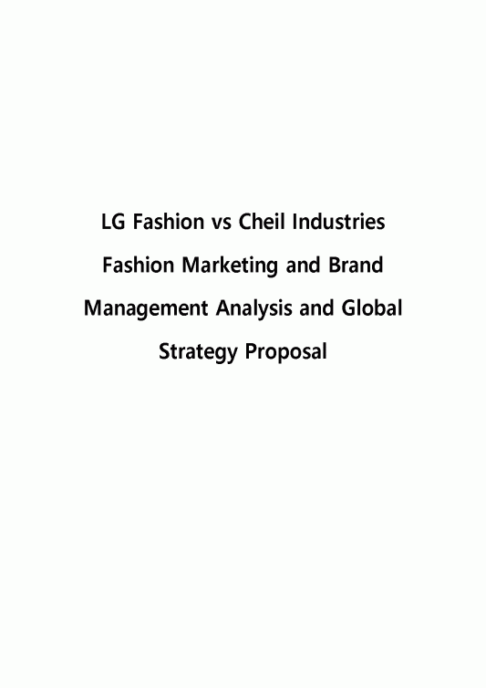 LG Fashion vs Cheil Industries Fashion Marketing and Brand Management Analysis and Global Strategy Proposal