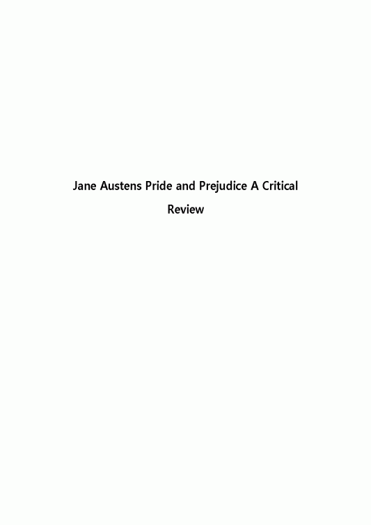 Jane Austens Pride and Prejudice A Critical Review