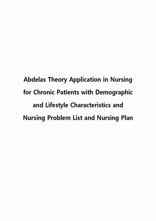 Abdelas Theory Application in Nursing for Chronic Patients with Demographic and Lifestyle Characteristics and Nursing Problem List and Nursing Plan