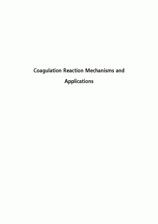 Coagulation Reaction Mechanisms and Applications