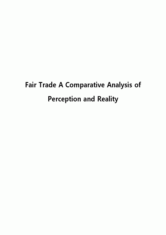 Fair Trade A Comparative Analysis of Perception and Reality