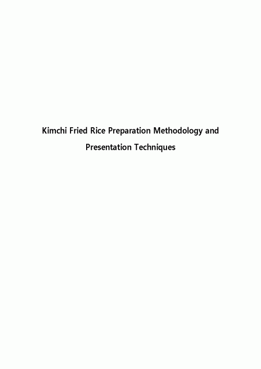 Kimchi Fried Rice Preparation Methodology and Presentation Techniques