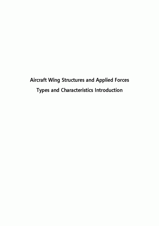 Aircraft Wing Structures and Applied Forces Types and Characteristics Introduction