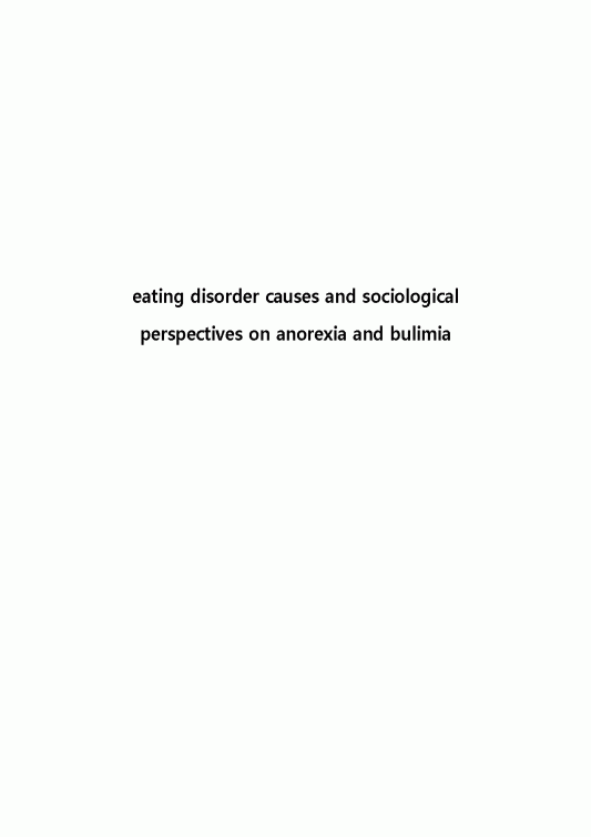 eating disorder causes and sociological perspectives on anorexia and bulimia