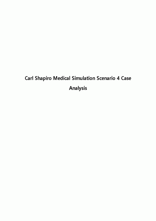 Carl Shapiro Medical Simulation Scenario 4 Case Analysis