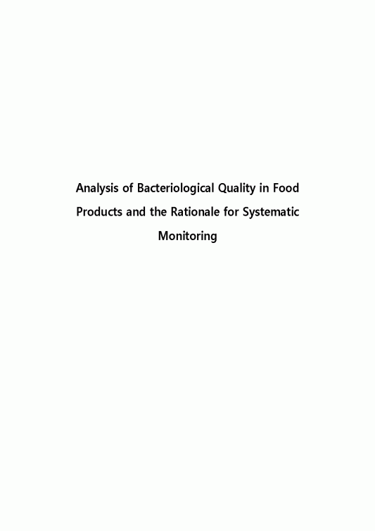Analysis of Bacteriological Quality in Food Products and the Rationale for Systematic Monitoring