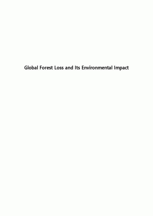 Global Forest Loss and Its Environmental Impact