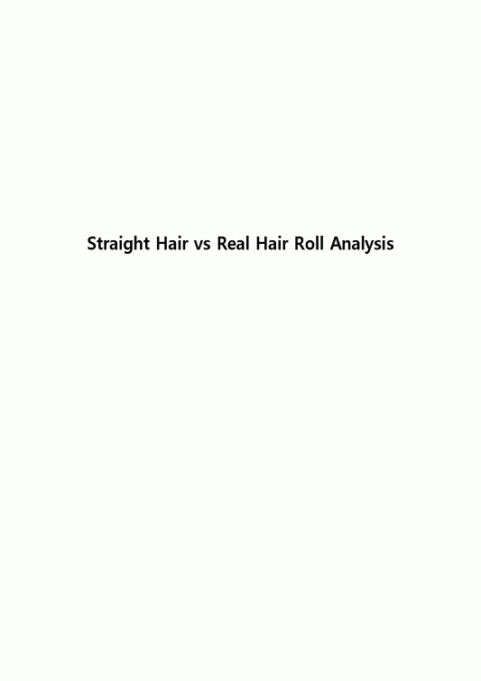 Straight Hair vs Real Hair Roll Analysis