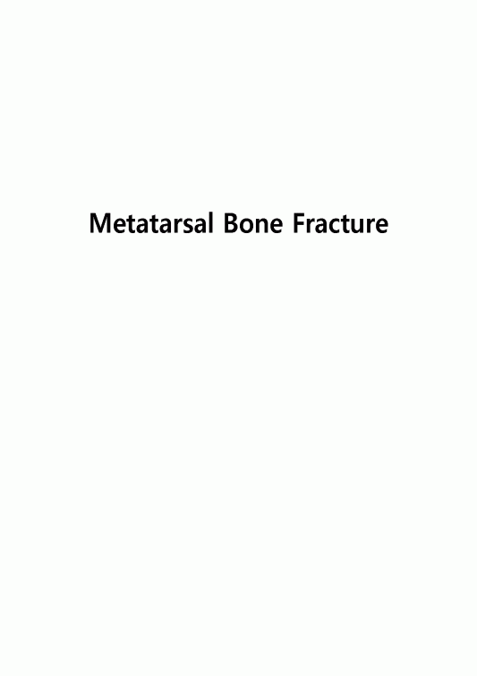 Metatarsal Bone Fracture