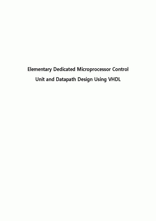 Elementary Dedicated Microprocessor Control Unit and Datapath Design Using VHDL