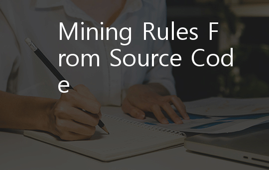 Mining Rules From Source Code